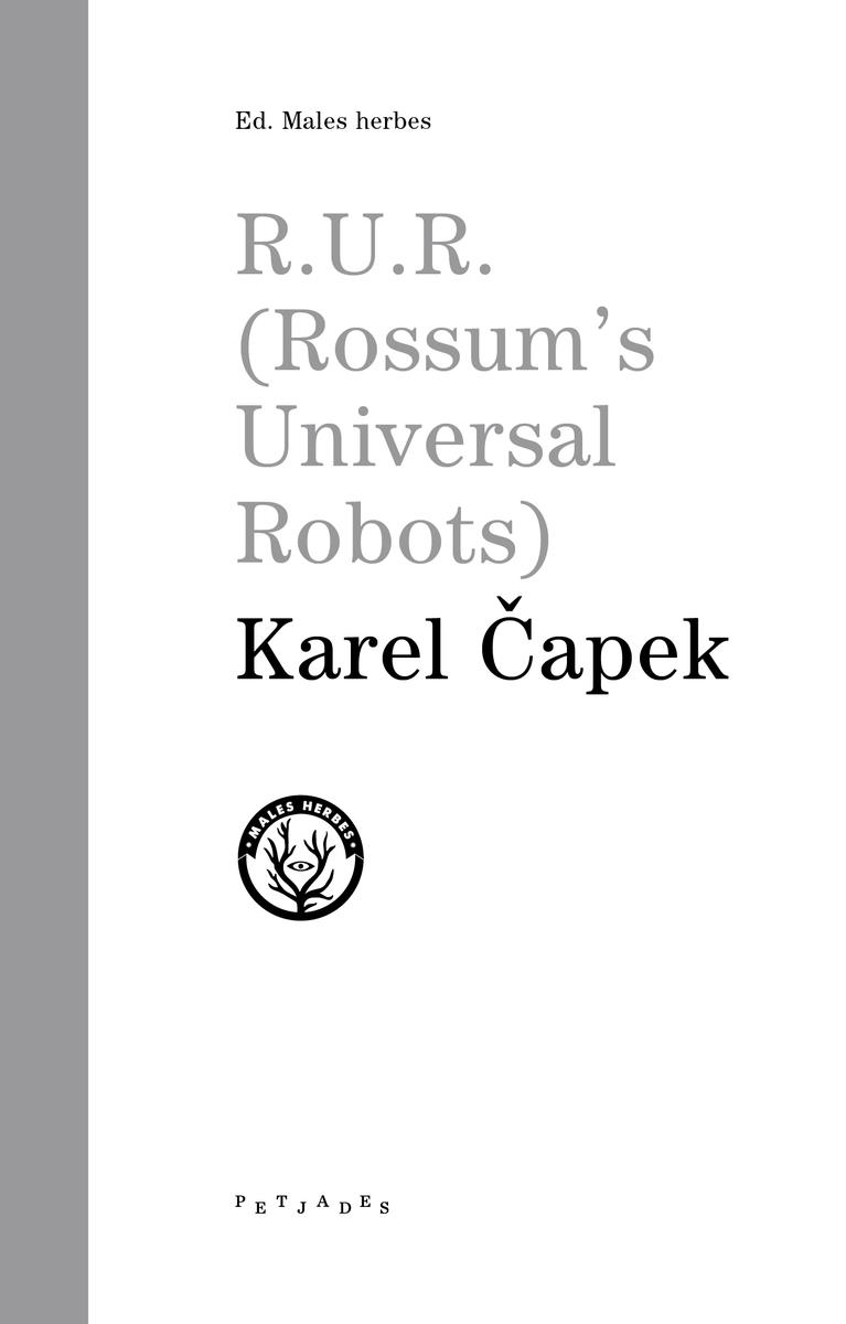 R.U.R. (ROSSUM'S UNIVERSAL ROBOTS) | 9788494725838 | CAPEK, KAREL | Llibreria Online de Banyoles ...